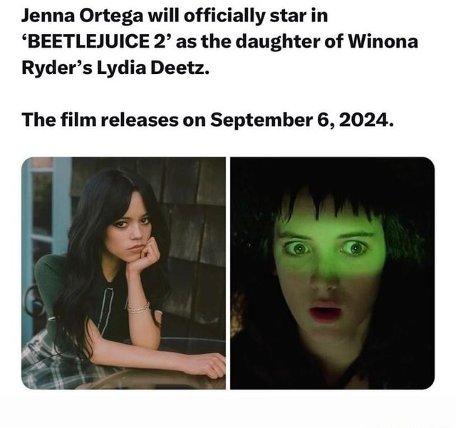 Jenna Ortega will officially star in 'BEETLEJUICE 2' as the daughter of ...