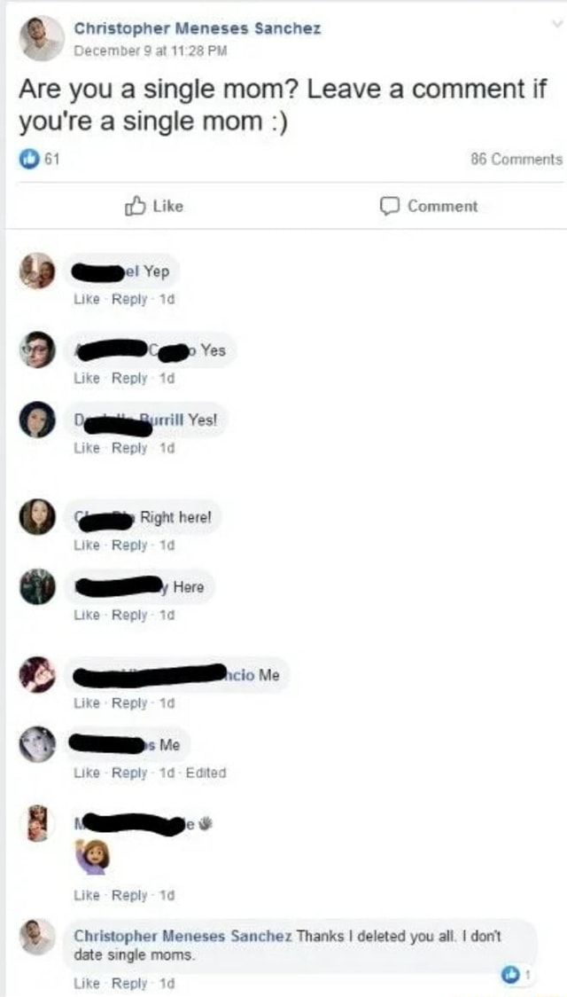 Christopher Meneses Sanchez ecember 9 at PM Are you a single mom? Leave a comment if you're a ...