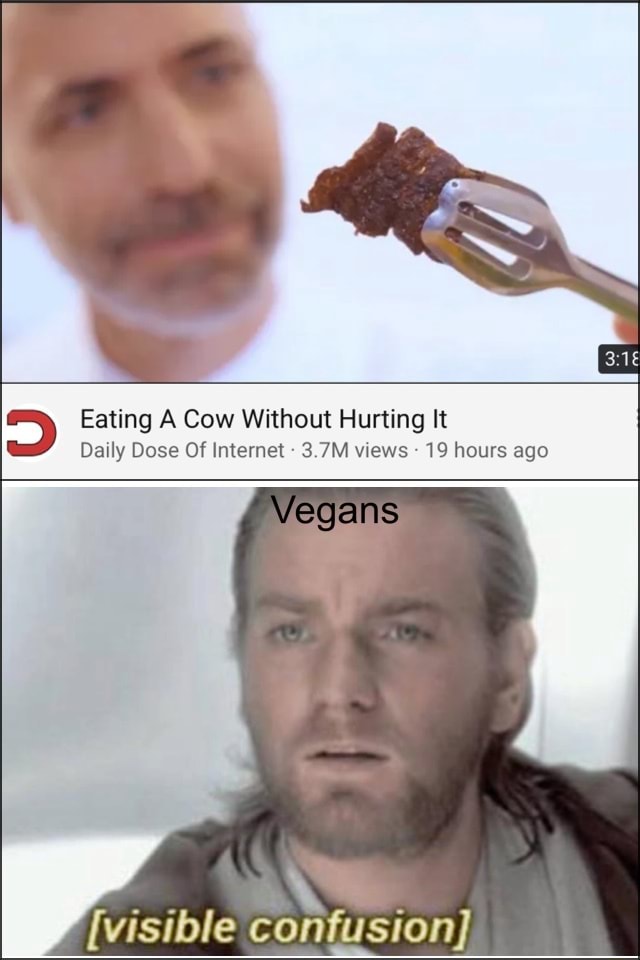 Eating A Cow Without Hurting It Daily Dose Of Internet 19 hours ago ...