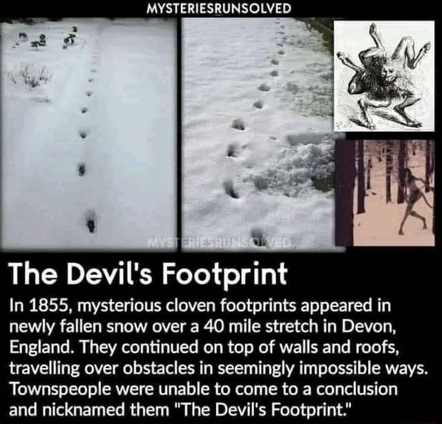 STE The Devil's Footprint In 1855, mysterious cloven footprints ...