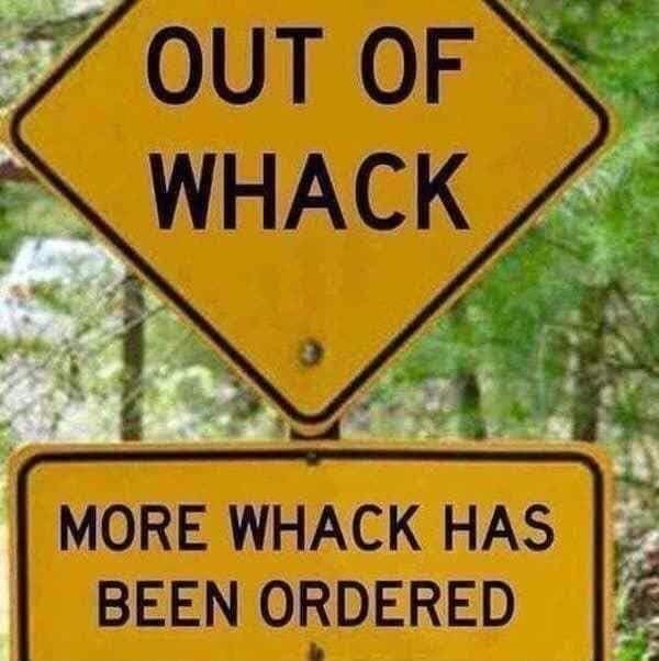 MORE WHACK HAS BEEN ORDERED - iFunny