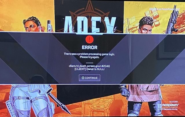 ERROR There was a problem processing game logic. Please try again. #2040 {CLIENT] Owner is NULL ...