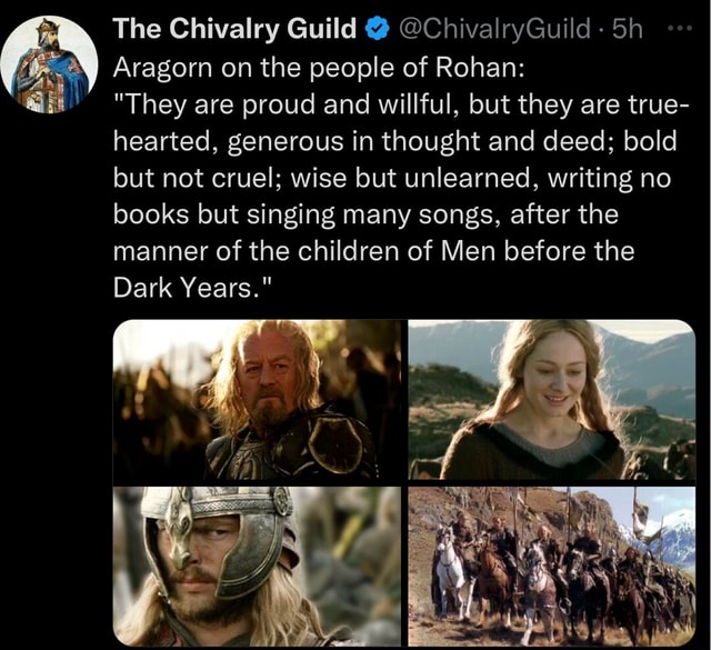 The Chivalry Guild @ @ChivalryGuild Aragorn on the people of Rohan ...