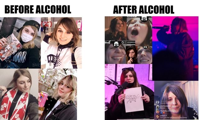BEFORE AFTER ALCOHOL - iFunny