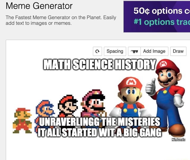 Meme Generator The Fastest Meme Generator on the Planet. Easily add ...