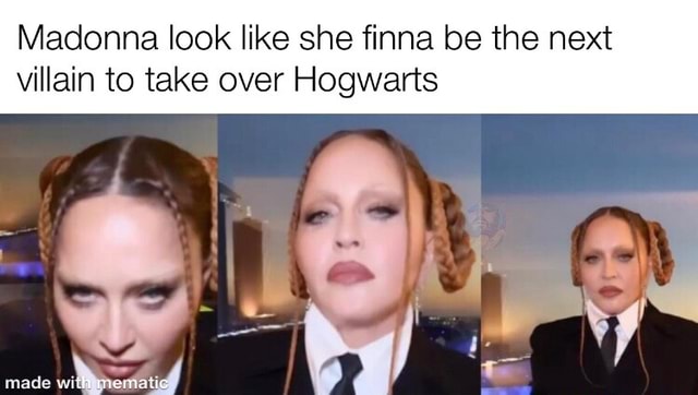 Madonna look like she finna be the next villain to take over Hogwarts ...
