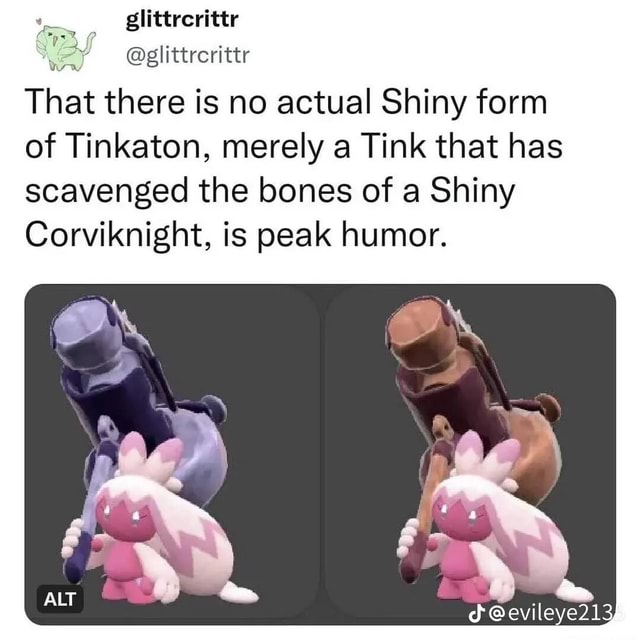 @glittrerittr rv That there is no actual Shiny form of Tinkaton, merely ...