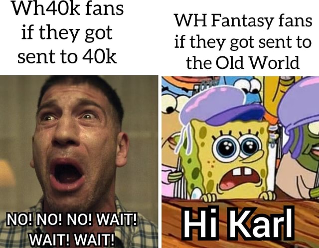 WH Fantasy fans fans if they got if they got sent to sent to the Old ...