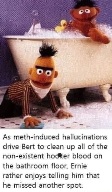 As meth-induced hallucinations drive Bert to clean up all of the non ...