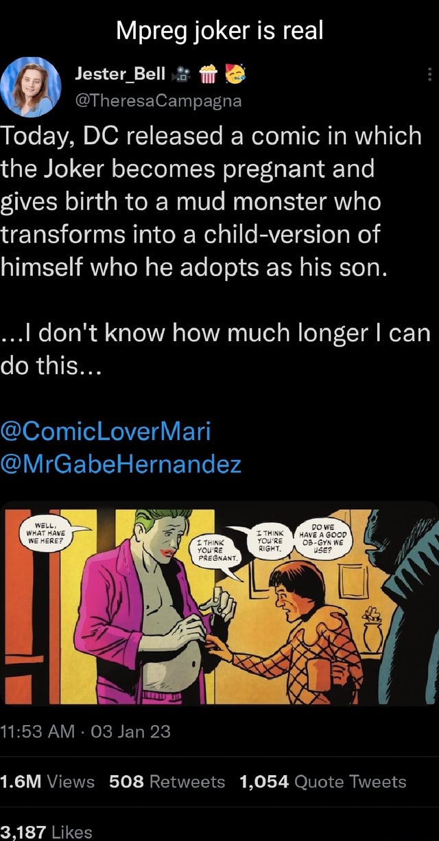 Mpreg joker is real Jester_Bell @TheresaCampagna Today, DC released a ...