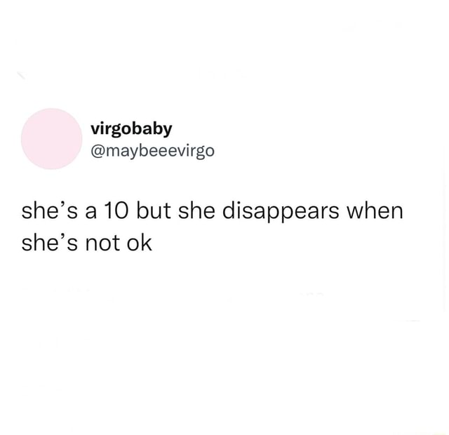 She's 10 but she disappears when she's not ok - iFunny