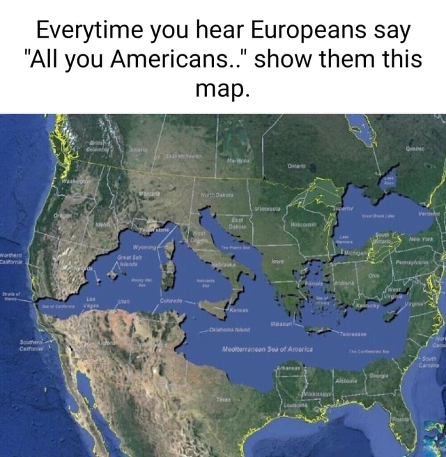 Everytime you hear Europeans say "All you Americans.." show them this ...