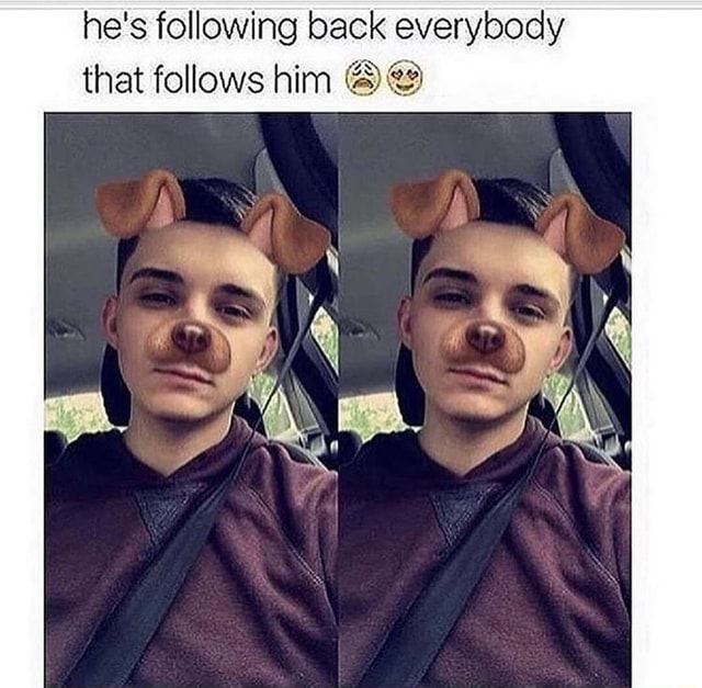 He's following back everybody that follows him (‘96:: - iFunny