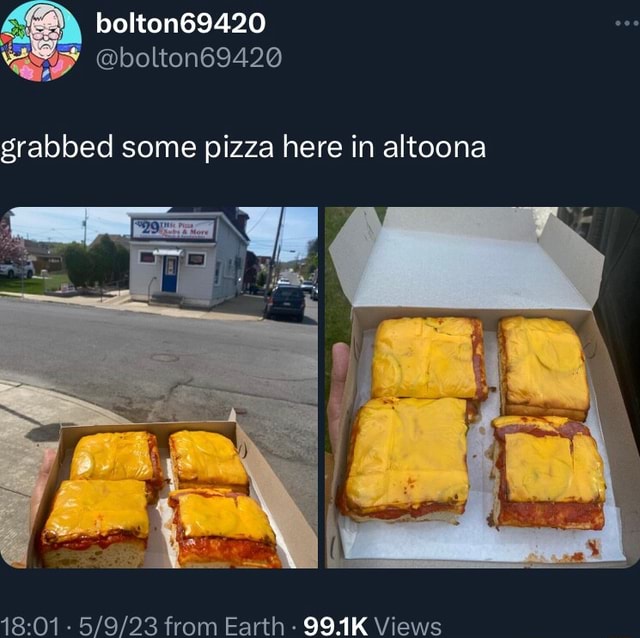 Ton69420 grabbed some pizza here in altoona - from Earth - 991K Views ...
