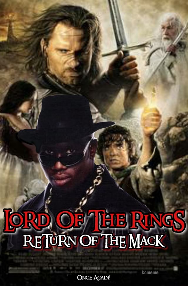 Ff RE JURN OF THE MACK ONCE AGAIN! kememe - iFunny
