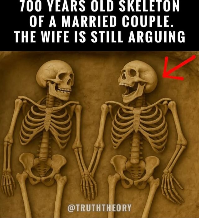 700 YEARS OLD SKELETON OF A MARRIED COUPLE. THE WIFE IS STILL ARGUING ...
