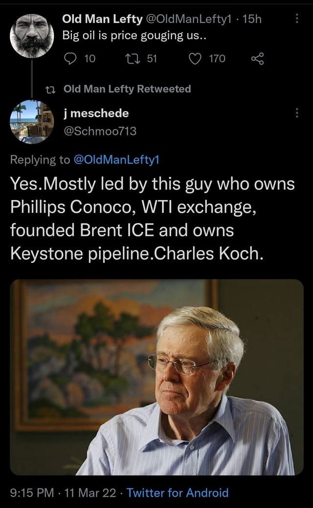 Old Man Lefty @OldManLefty1 Big oil is price gouging us.. "Ow Tl 51 170 ...