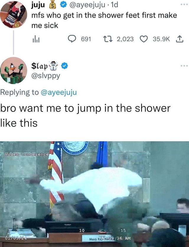 @ayeejuju id mfs who get in the shower feet first make me sick ei 2,023 ...