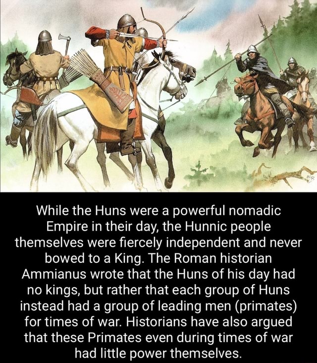 While the Huns were a powerful nomadic Empire in their day, the Hunnic ...