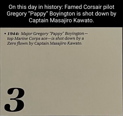 On this day in history: Famed Corsair pilot Gregory "Pappy" Boyington ...