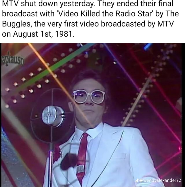MTV shut down yesterday. They ended their final broadcast with 'Video ...