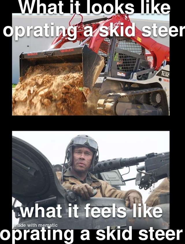What It looKs like oprating a skid steer le what it feels like oprating ...