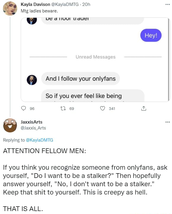 Kayla Davison @KaylaDMTG - Mtg ladies beware. And I follow your ...