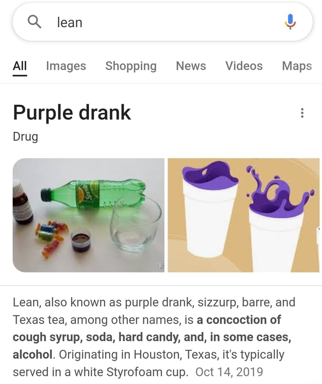 Lean All Images Shopping News Videos Maps Purple drank Drug Lean, also ...