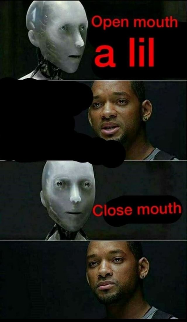 Open mouth ra iil - iFunny