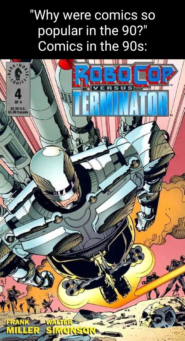 "Why were comics so popular in the 90?" Comics in the Lo, I is - iFunny