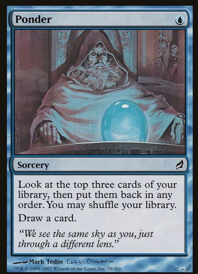 Time to ponder - Ponder fi &e ' Look at the top three cards of your II ...