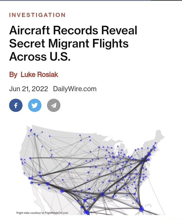 INVESTIGATION Aircraft Records Reveal Secret Migrant Flights Across US ...