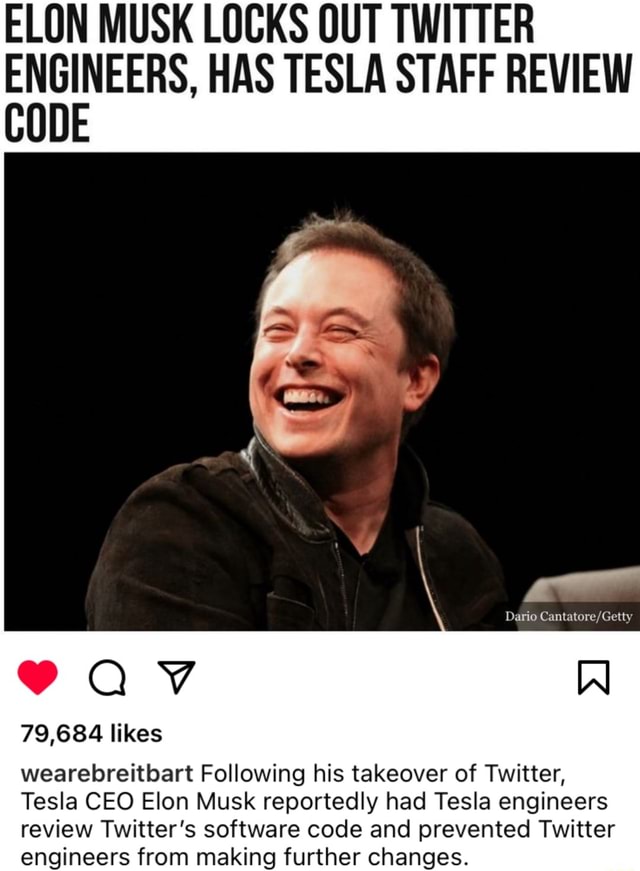 ELON MUSK LOCKS OUT TWITTER ENGINEERS, HAS TESLA STAFF REVIEW CODE 9 aV ...