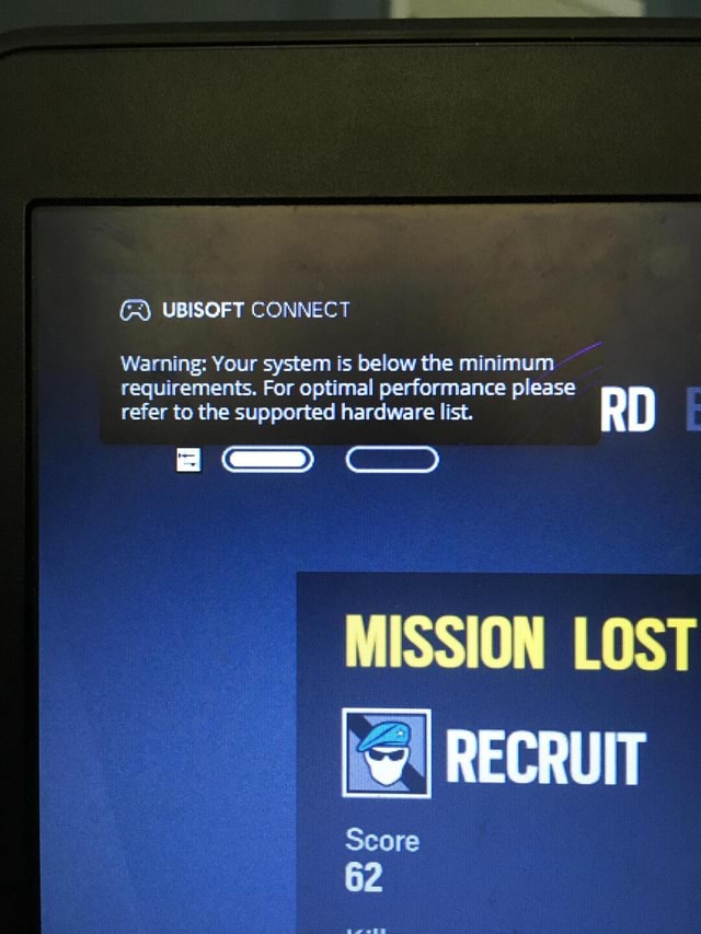 CR) UBISOFT CONNECT Warning: Your system is below the minimum ...