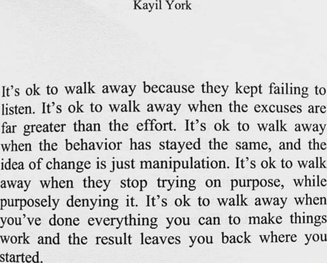 It's ok to walk away because they kept failing to listen. [t's ok to ...