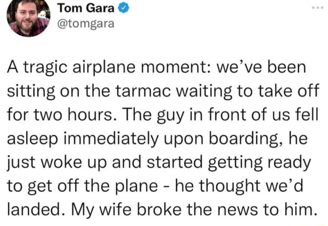 Tom Gara @ A tragic airplane moment: we've been sitting on the tarmac ...