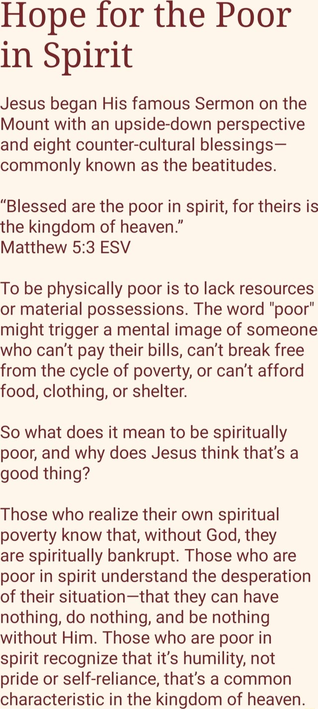 Hope for the Poor in Spirit Jesus began His famous Sermon on the Mount ...