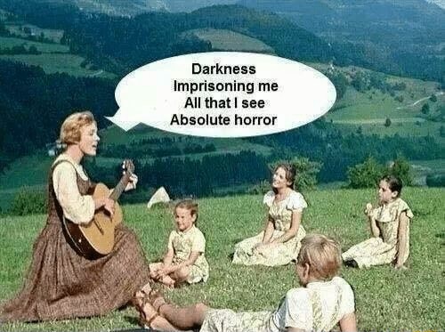 Darkness Imprisoning me AD I see Absolute horror - iFunny