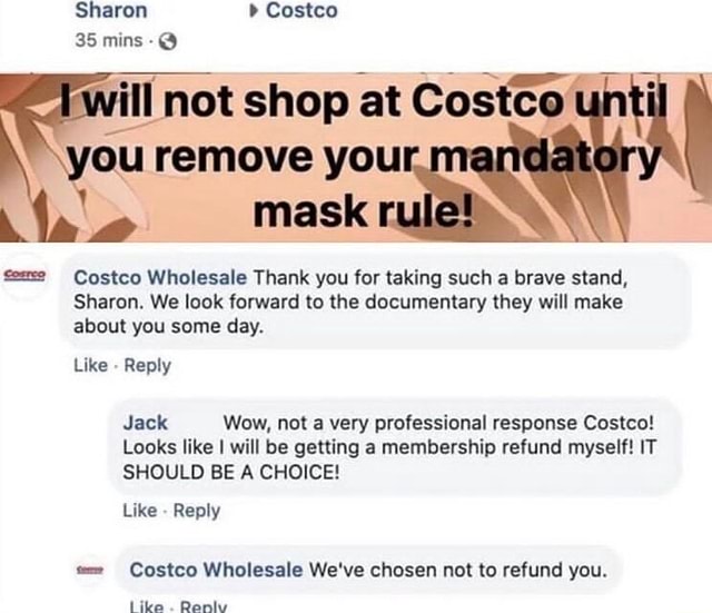 Sharon Costco 35 mins vill not shop at Costco ou remove you mask Costco ...
