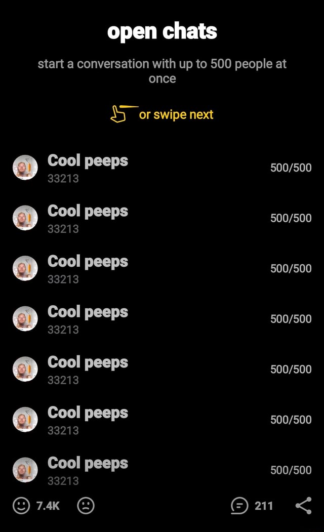 Open chats start a conversation with up to 500 people at or swipe next ...