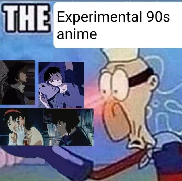 Experimental anime - iFunny