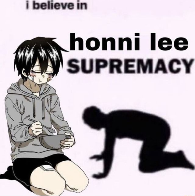 I believe in honni lee SUPREMAGY - iFunny