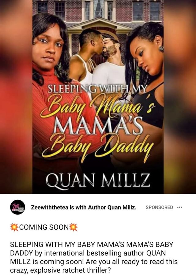 SLEEPING QUAN ATE IN Zeewiththetea is with Author Quan Millz. SPONSORED ...