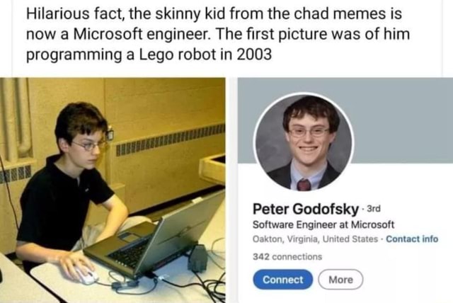 Hilarious fact, the skinny kid from the chad memes is now a Microsoft ...