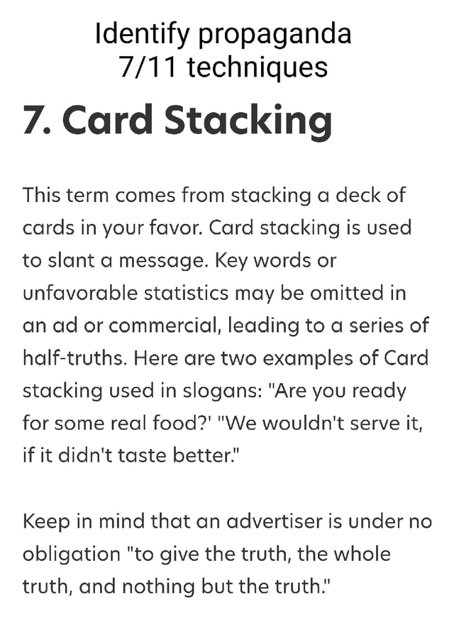 Identify propaganda techniques 7. Card Stacking This term comes from ...