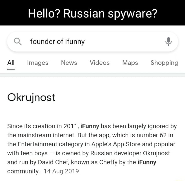 Hello? Russian spyware? founder of ifunny All Images News Videos Maps ...