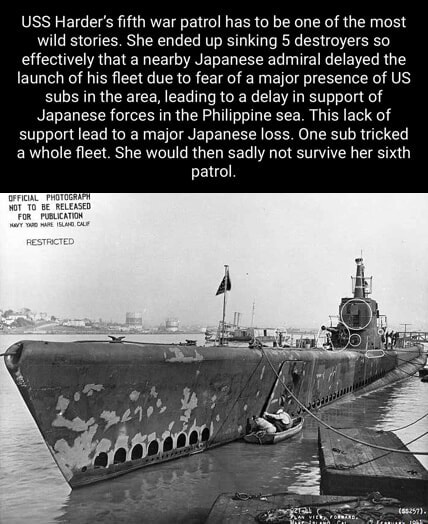 USS Harder's fifth war patrol has to be one of the most wild stories. She ended up sinking 5 ...