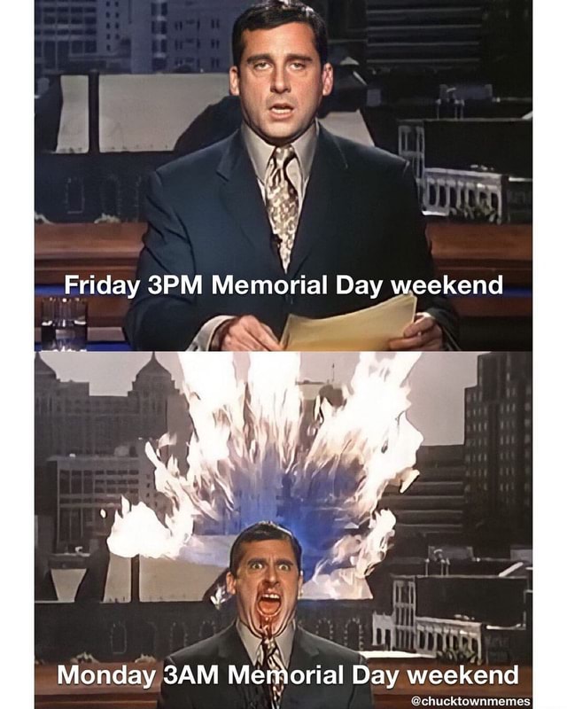 Friday Memorial Day weekend Monday SAM Memorial Day weekend - America’s ...