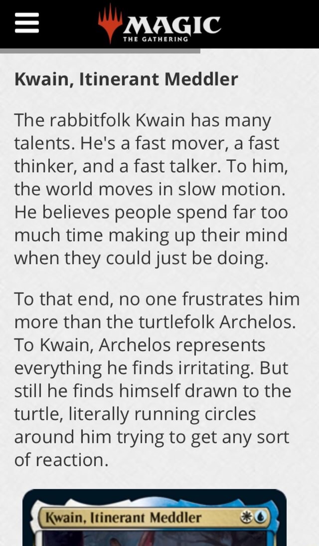 MAGIC THE GATHERING Kwan, Itinerant Meddler The rabbitfolk Kwain has ...