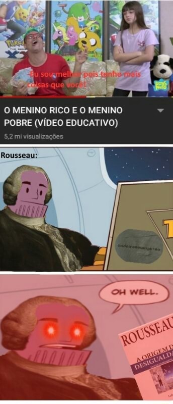 O MENINO RICO E O MENINO POBRE Moen EDUCATIVO) - iFunny
